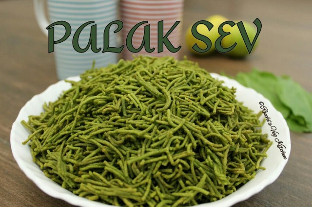 PALAK SEV – Ruchi's Veg Kitchen