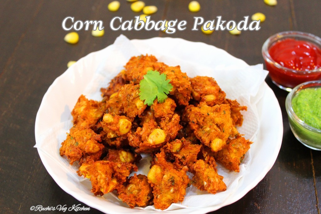 CORN CABBAGE FRITTERS / PAKODA (No Onion No Garlic) – Ruchi's Veg Kitchen