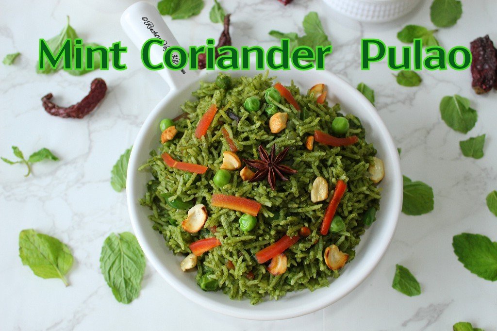 MINT CORIANDER PULAO / PUDINA DHANIYA PULAO – Ruchi's Veg Kitchen