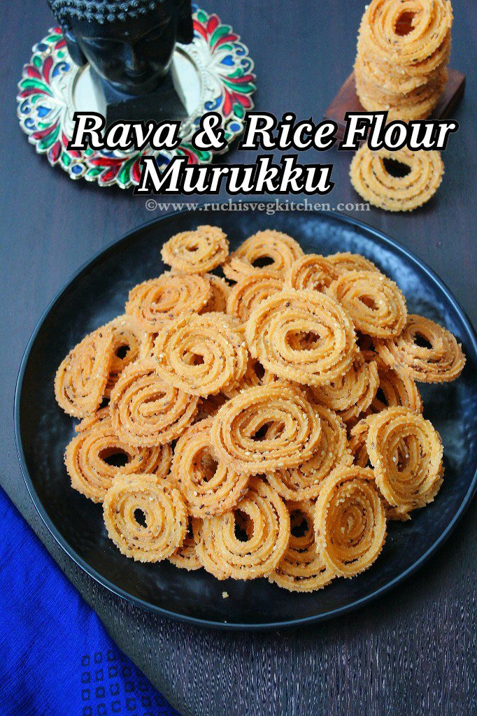 Rava & Rice Flour Chakli – Ruchi's Veg Kitchen