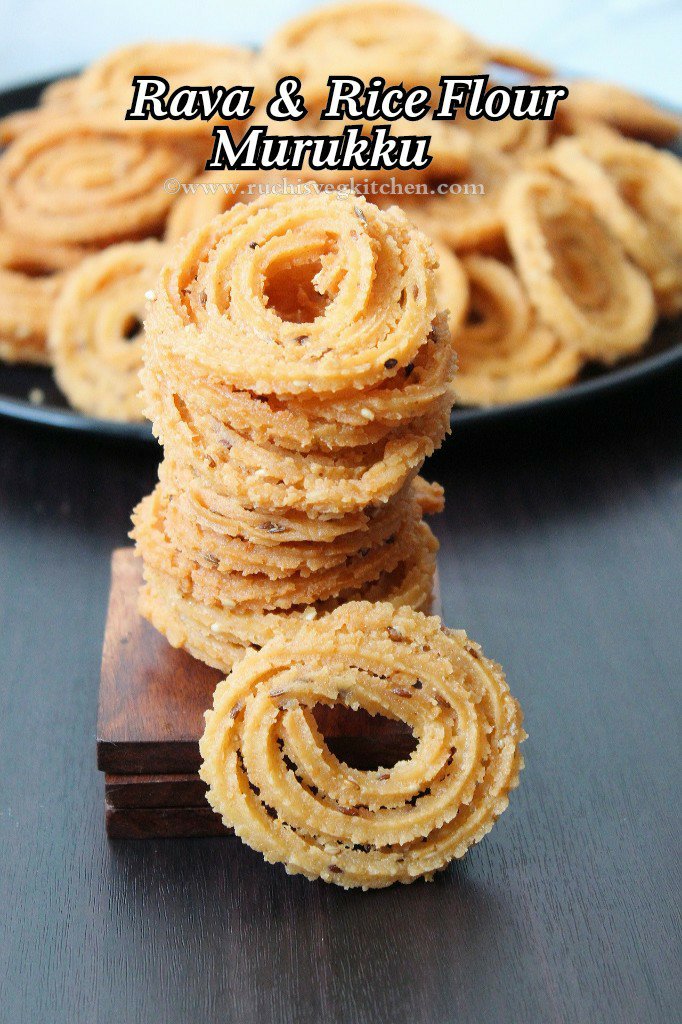 Rava & Rice Flour Chakli – Ruchi's Veg Kitchen