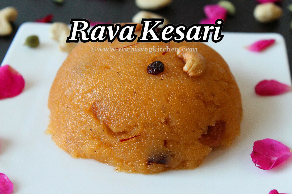 Rava Kesari – Ruchi's Veg Kitchen