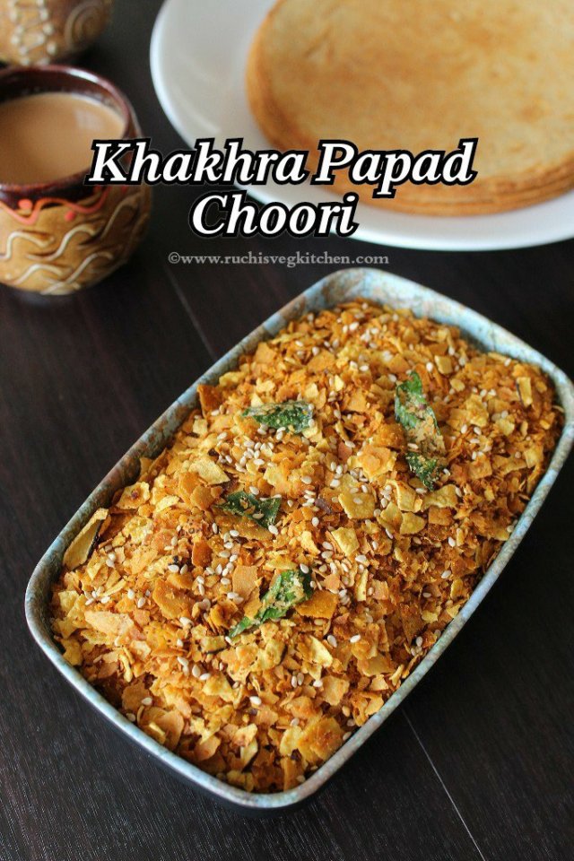 Khakhra Papad Choori – Ruchi's Veg Kitchen