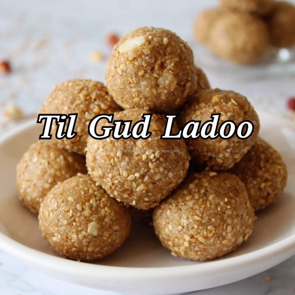 Til Gud Ladoo – Ruchi's Veg Kitchen